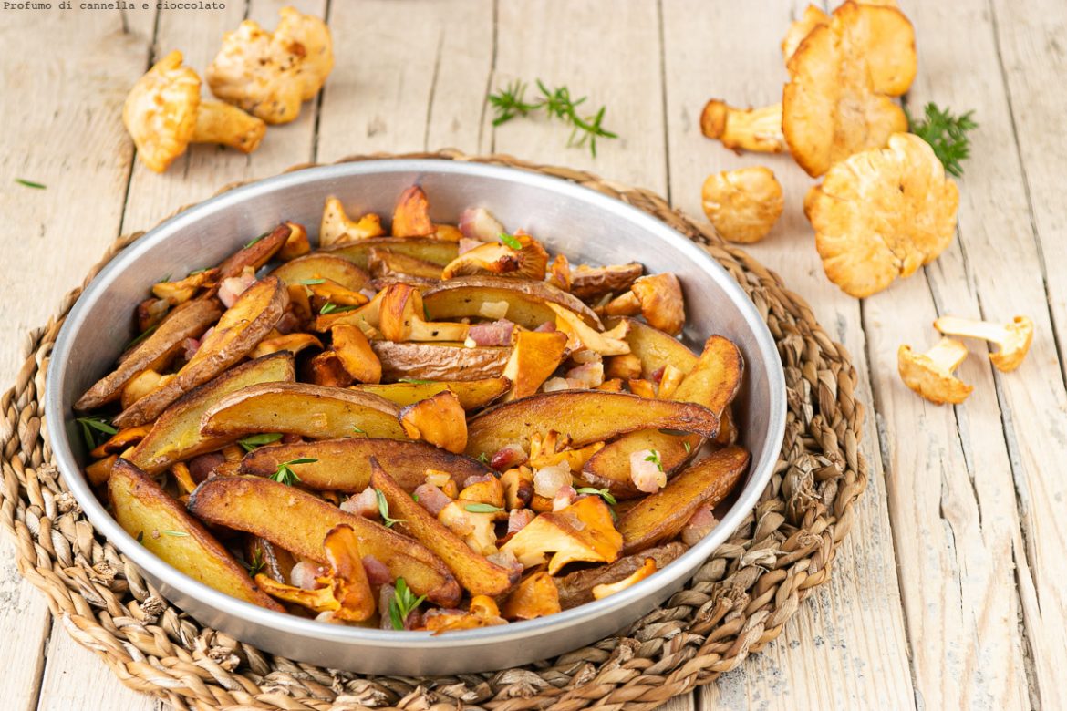 Patate con finferli e pancetta | Profumo di Cannella e Cioccolato